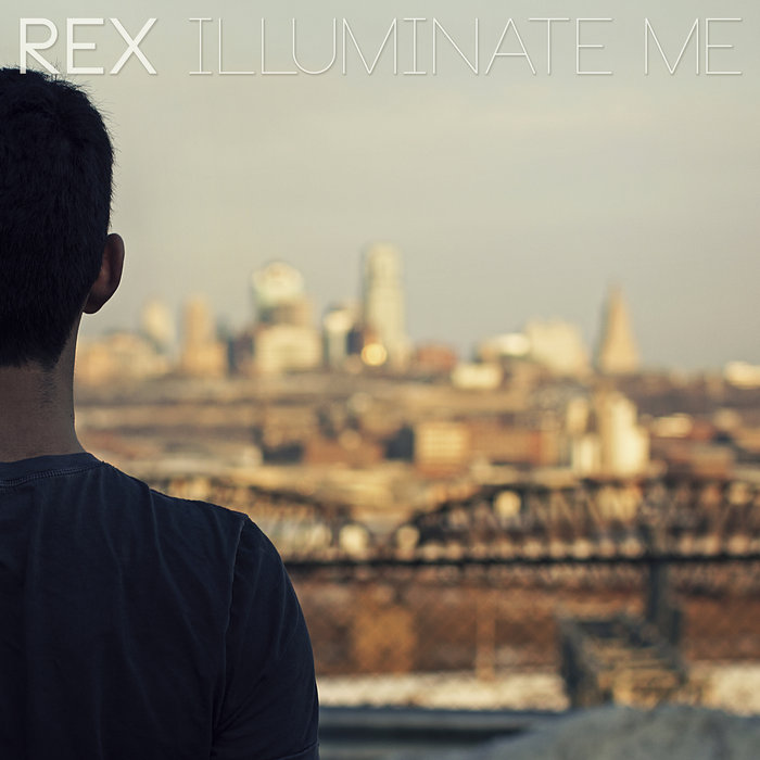 Illuminate Me | Rex