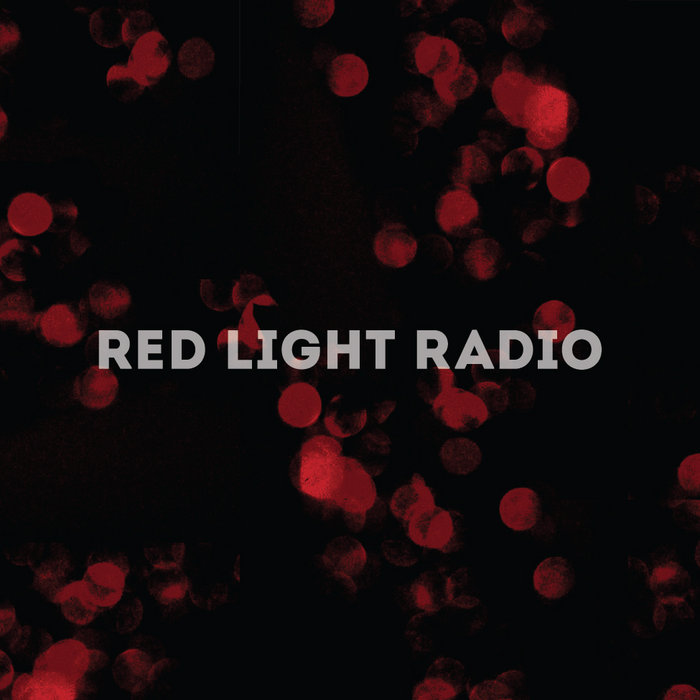 Red Light Radio | Red Light Radio