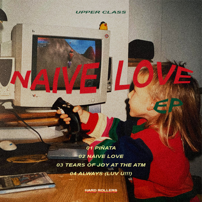 NAIVE LOVE | upper class