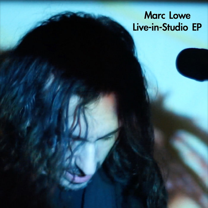 Live-in-Studio EP (2020) [bonus track] | Marc Lowe