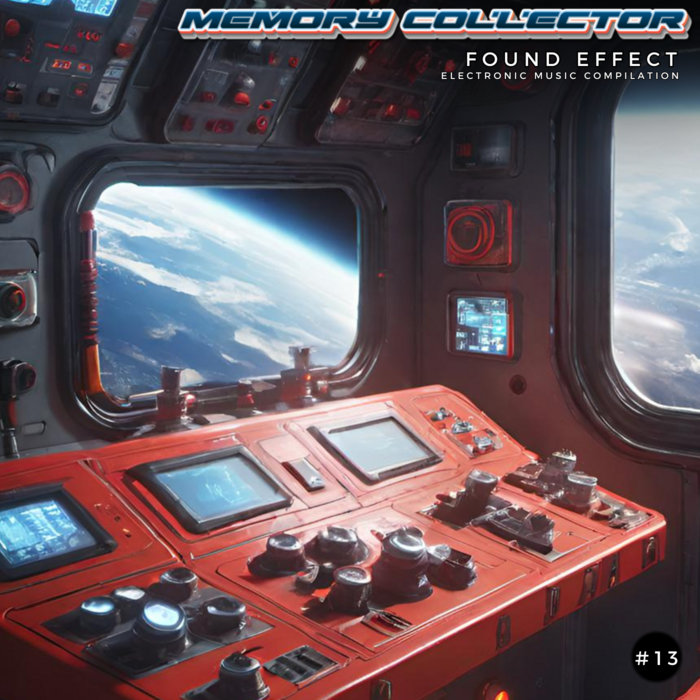 Found Effect - Electronic Music Compilation vol. 1 | Memory Collector