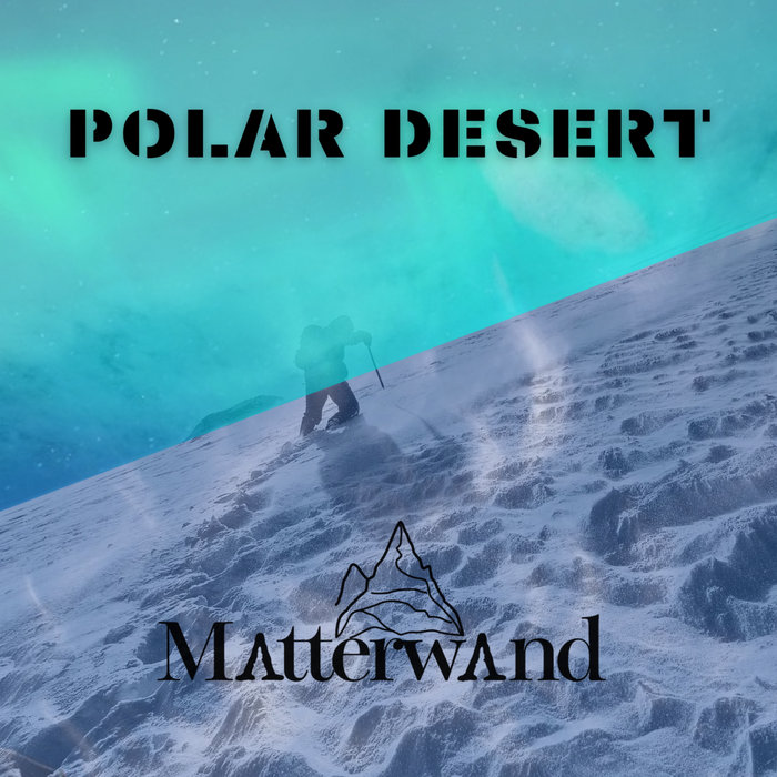 Polar Desert | Matterwand | Waveforge Music