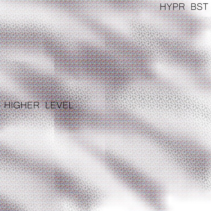 Higher Level | HYPR BST | Slow Burrito Records