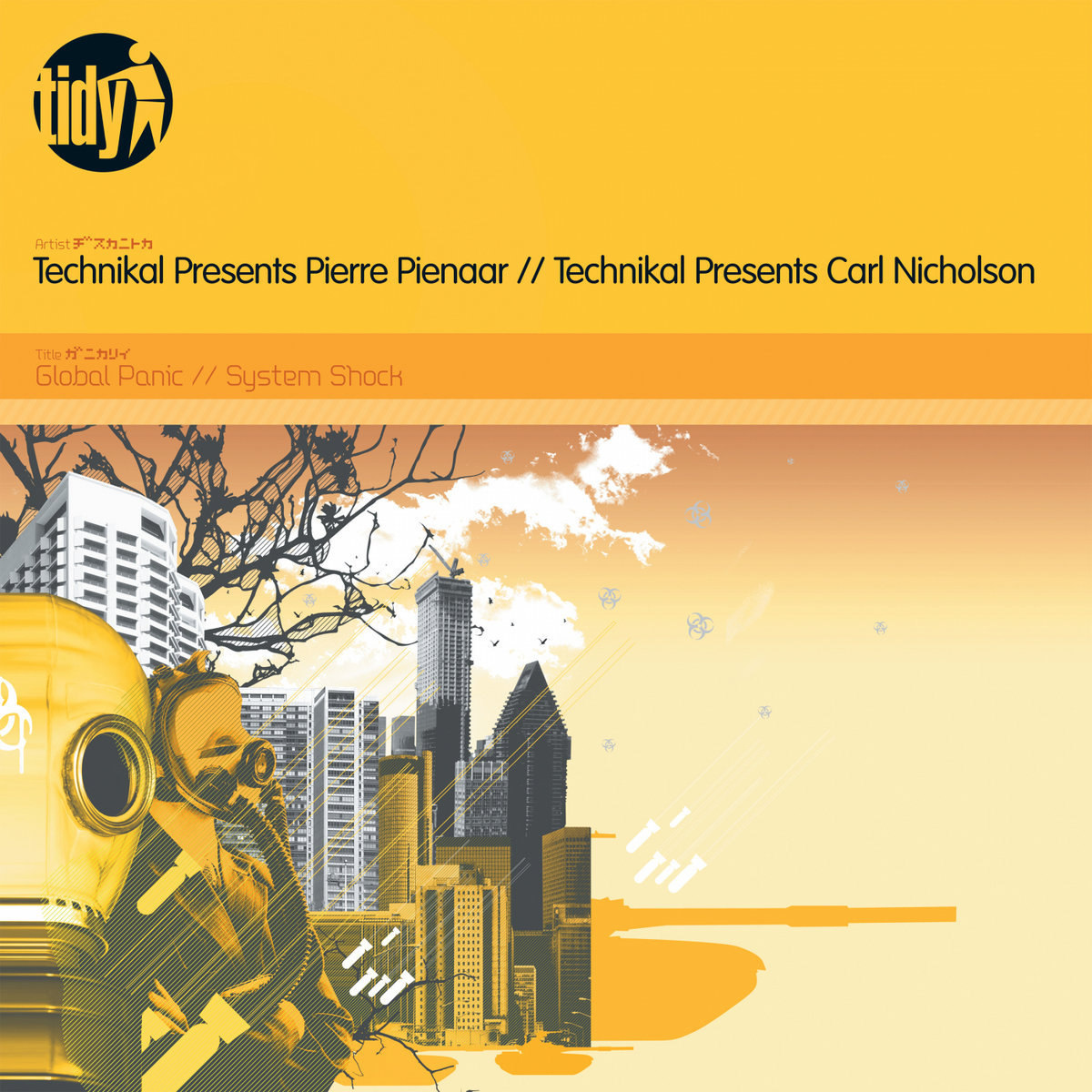 Global Panic / System Shock | Technikal, Pierre Pienaar, Carl Nicholson | Tidy Trax
