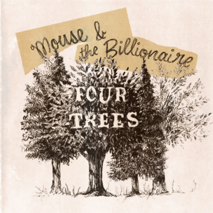 The Four Trees | Mouse & the Billionaire