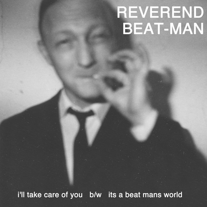IT'S A BEAT-MAN'S WORLD | REVEREND BEAT-MAN