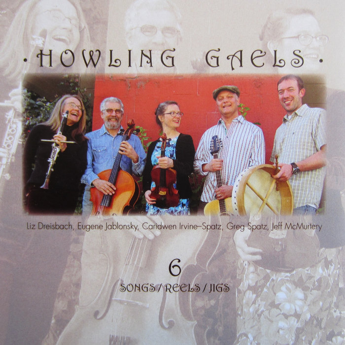 Howling Gaels - songs/reels/jigs EP | Howling Gaels