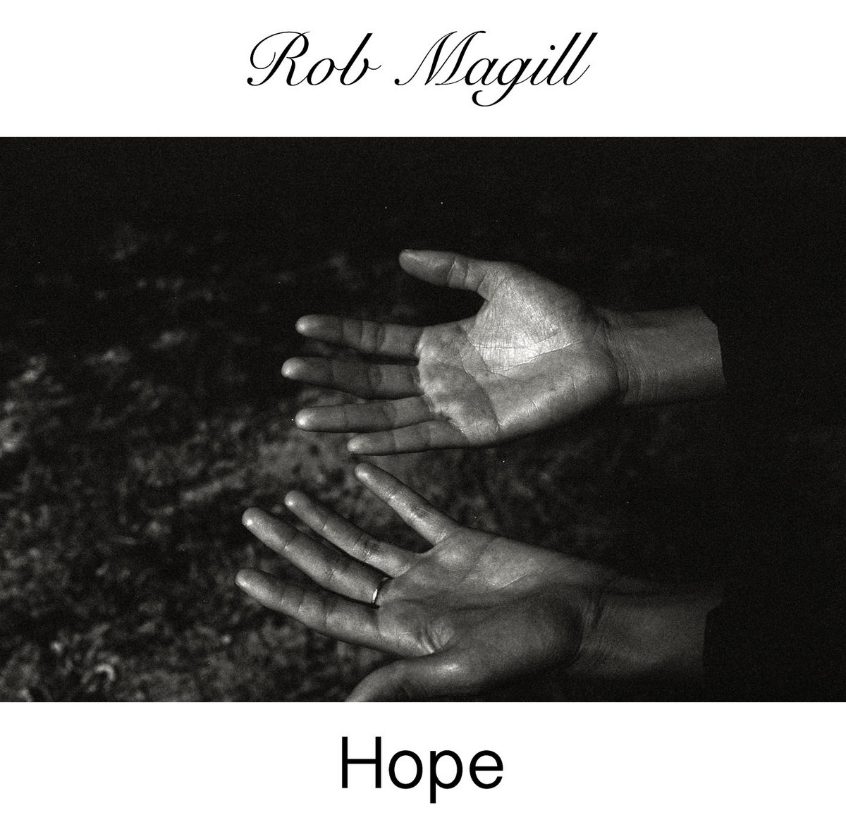 Hope | Rob Magill | WEIRD CRY RECORDS