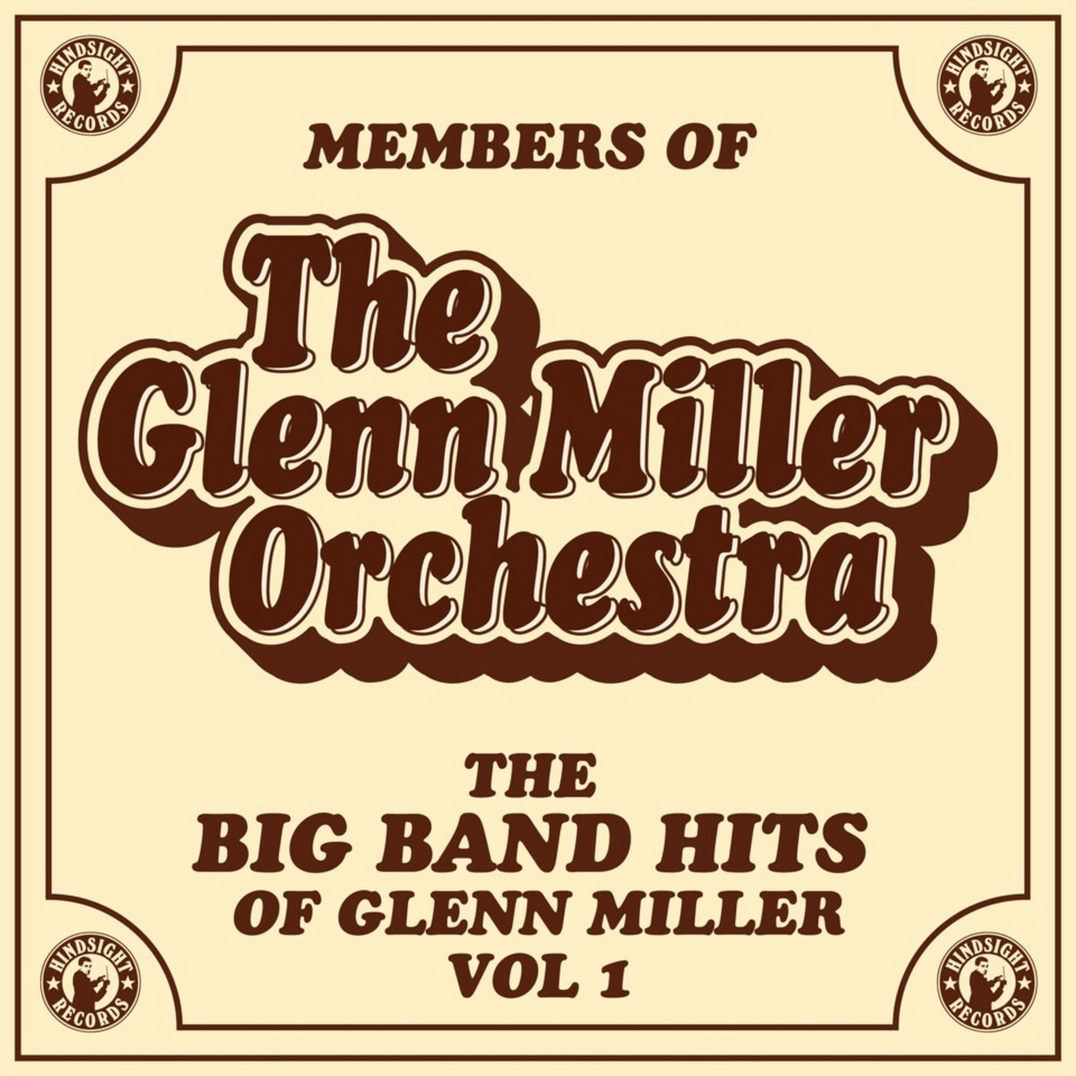 The Big Band Hits of Glenn Miller - Vol.1 | Members of The Glenn Miller ...