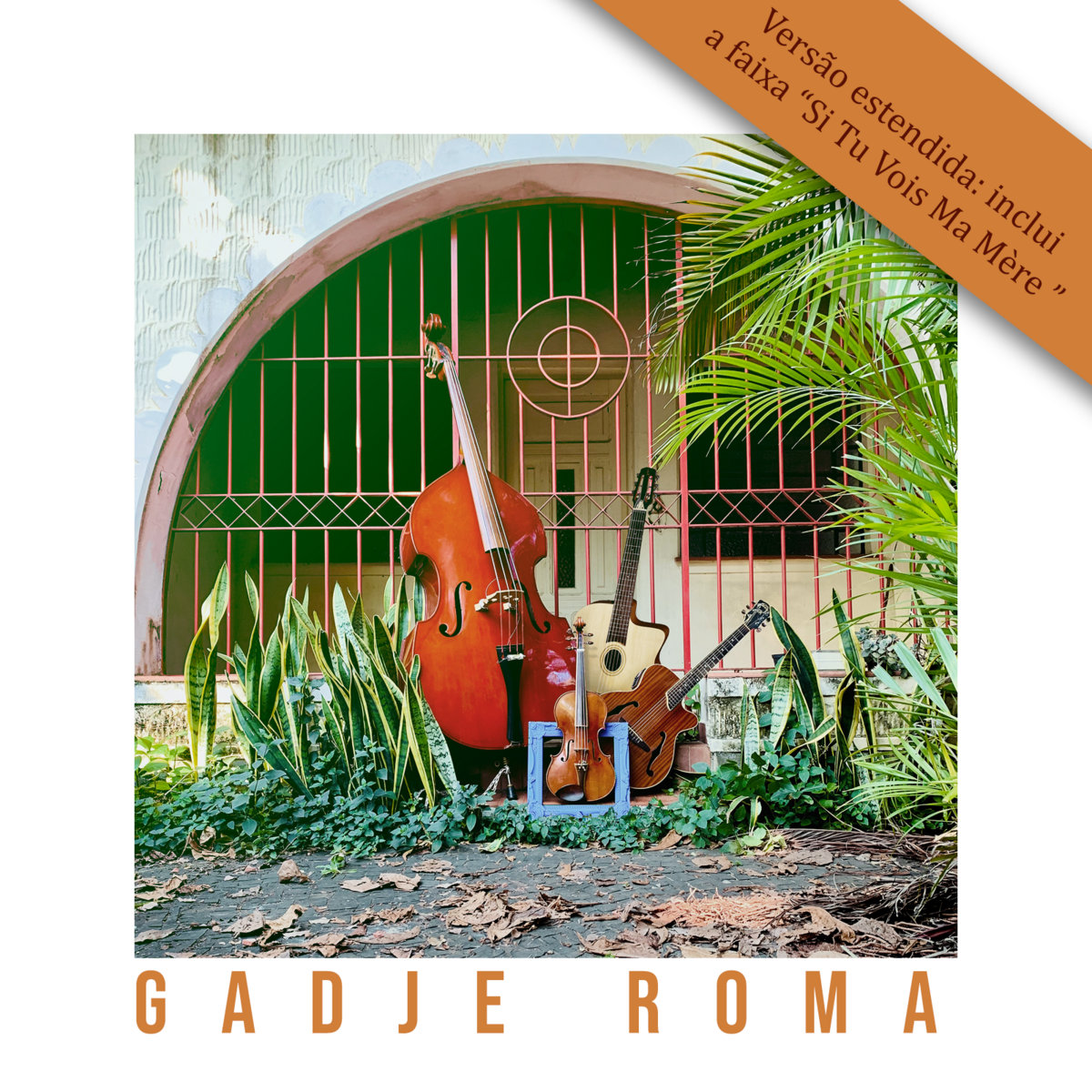 Gadje Roma EP (versão estendida) | Gadje Roma