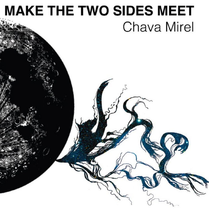Make The Two Sides Meet | Chava Mirel