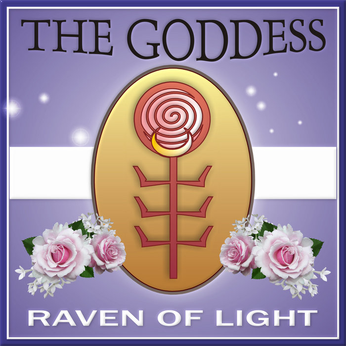 The Goddess | Raven of Light