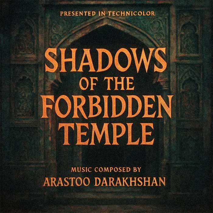 Shadows of the Forbidden Temple | Arastoo Darakhshan