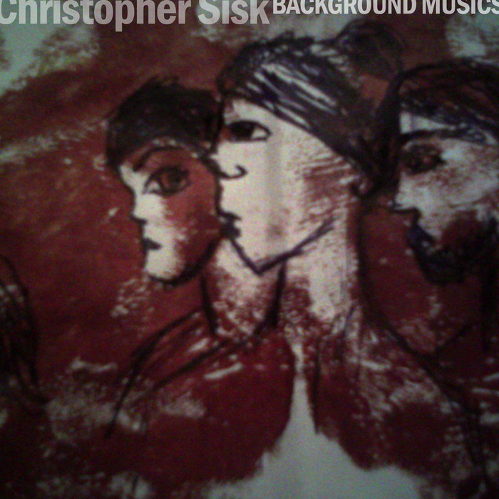 Background Musics | Christopher Sisk