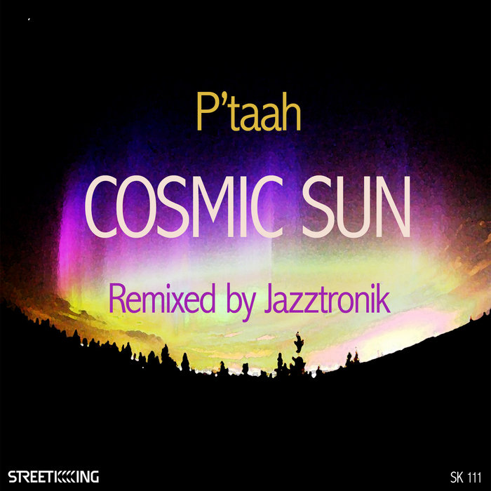 Cosmic Sun | P'taah | King Street Sounds