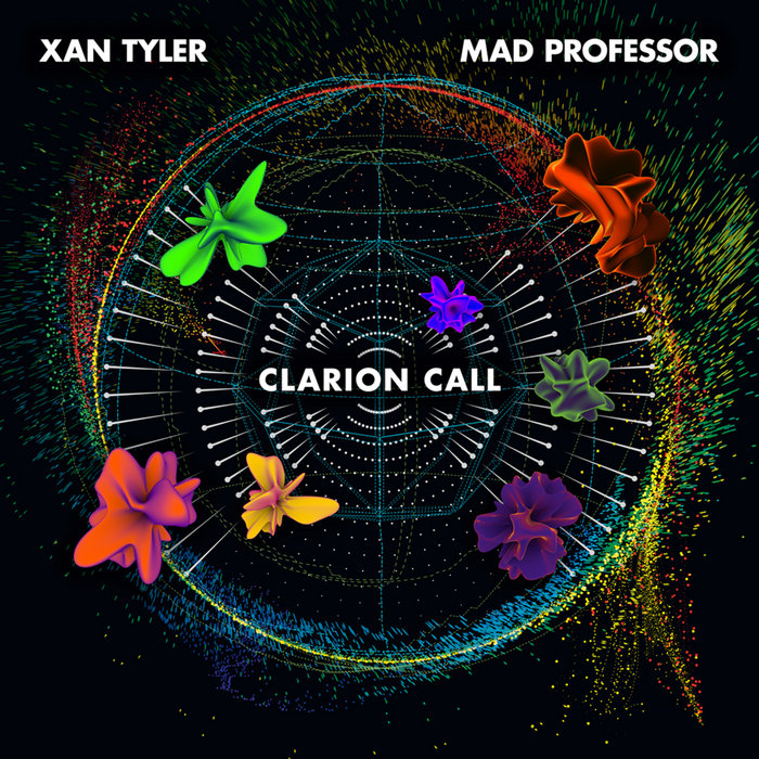Clarion Call | Xan Tyler & Mad Professor | Xan Tyler
