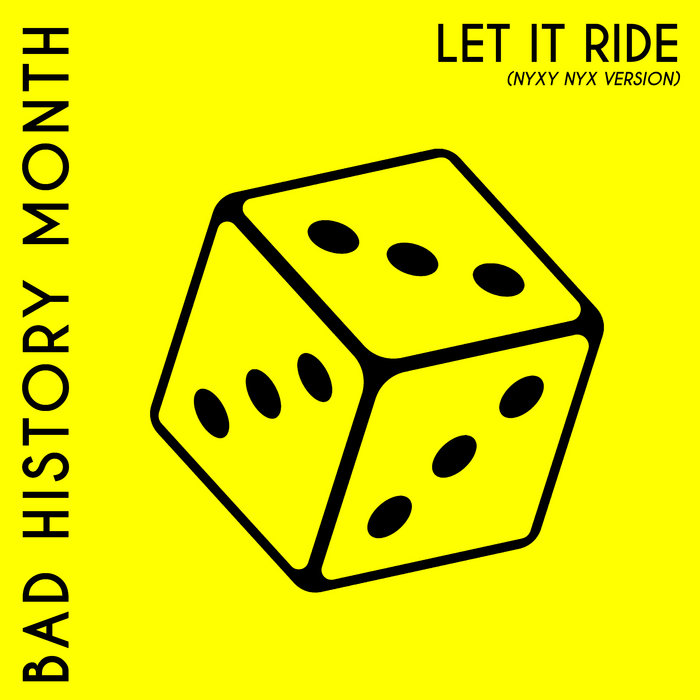 Let It Ride | Bad History Month | BLIGHT. Records