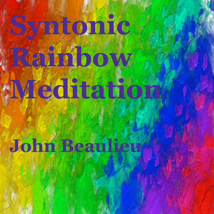 Syntonics Rainbow Meditation (SH)Color Glasses Sound Journey | John ...