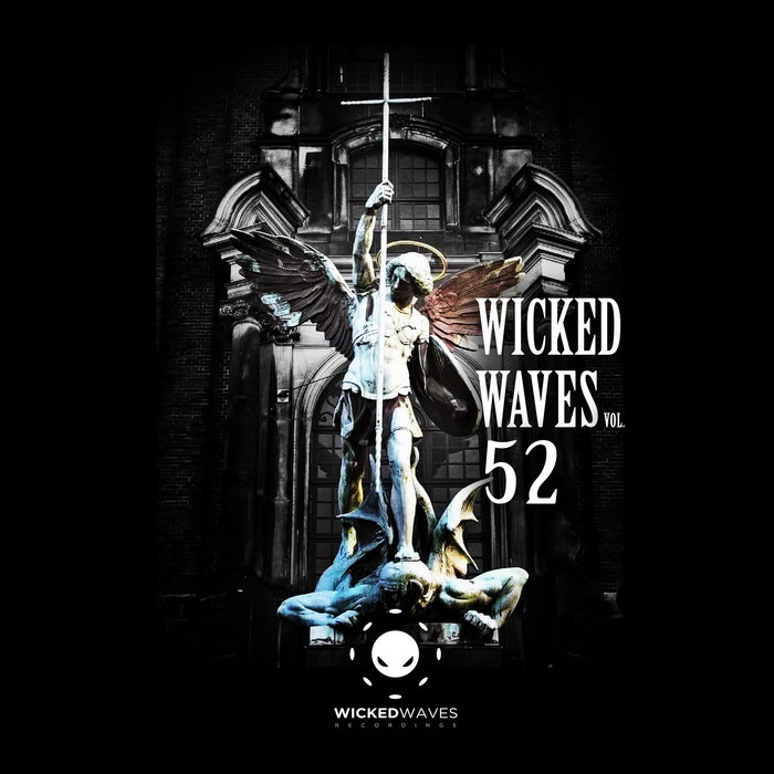 Wicked Waves Vol. 52 [Wicked Waves Recordings] | Wicked Waves Recordings