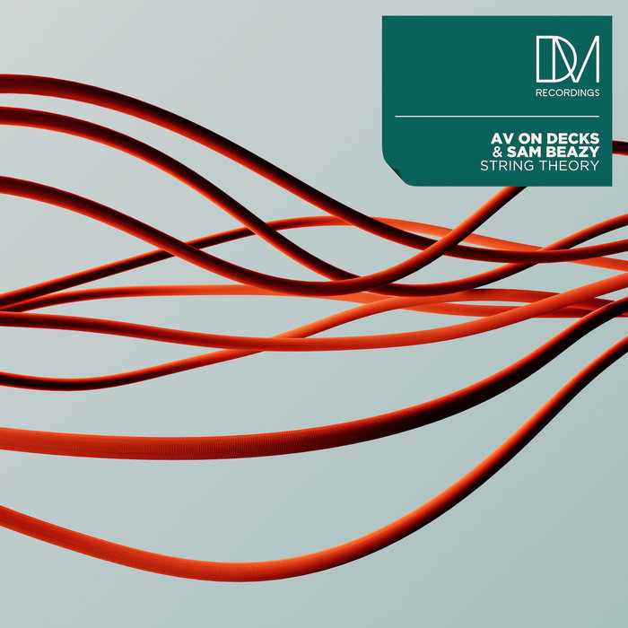 String Theory | AV On Decks & SamBeazy | DM.Recordings