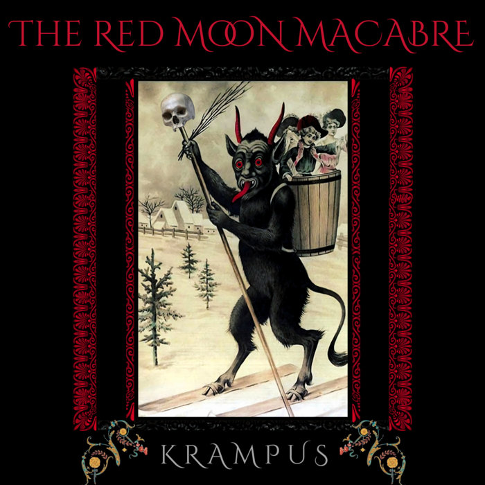KRAMPUS (𝔊𝔬𝔱𝔥𝔦𝔠 ℭ𝔥𝔯𝔦𝔰𝔱𝔪𝔞𝔰) | THE RED MOON MACABRE