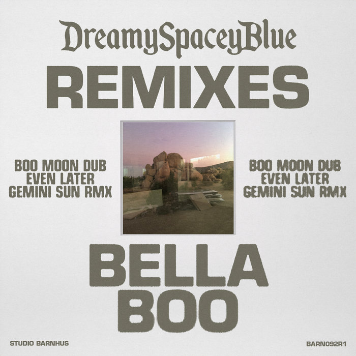 DreamySpaceyBlue Remixes | Bella Boo