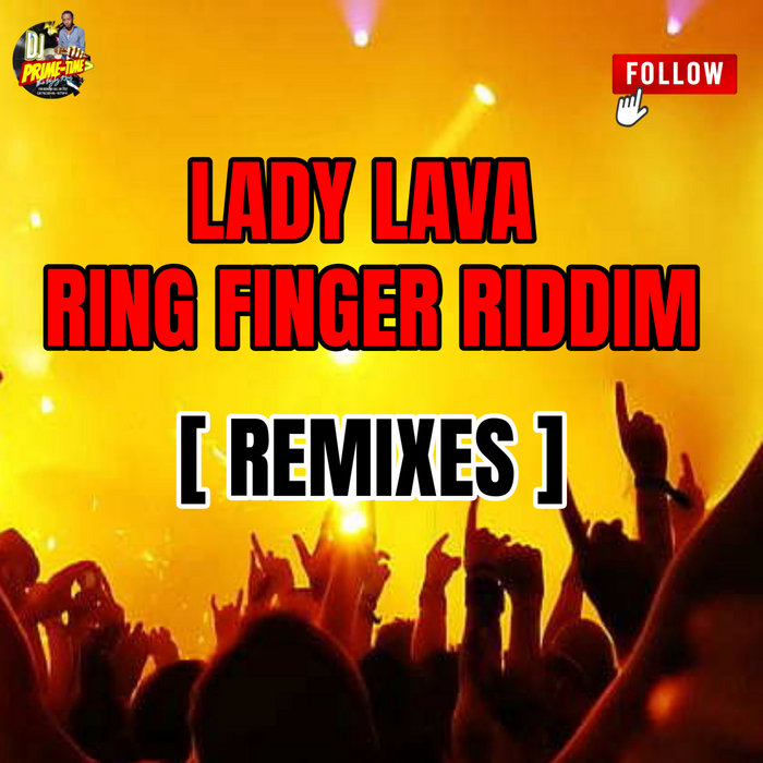 LADY LAVA RING FINGER RIDDIM - BY PRIMETIME | PRIMETIME MUSIQ