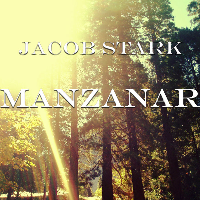 Manzanar | Jacob Stark