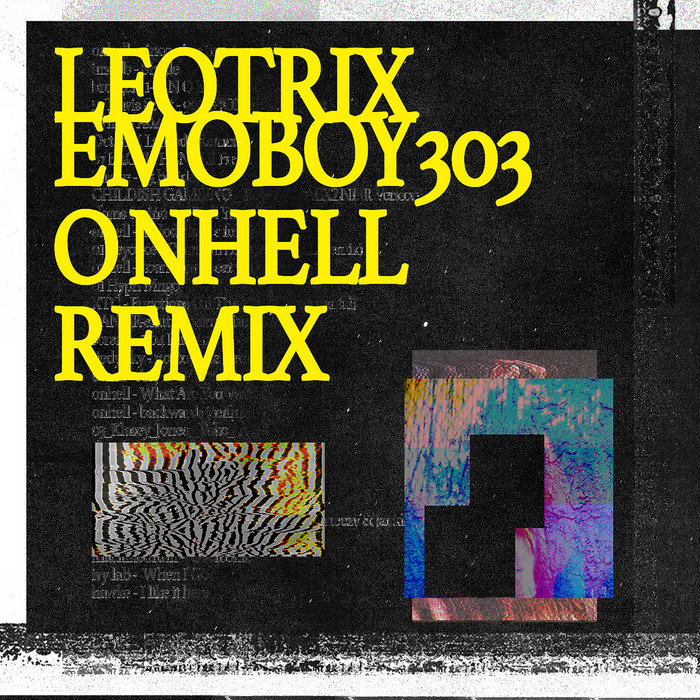 leotrix - emoboy303 [onhell remix] | ONHELL