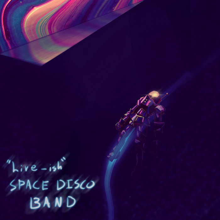 Live-Ish | Space Disco Band