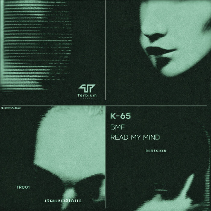 K-65 - BMF/ Read My Mind | K-65 | Terbium Records