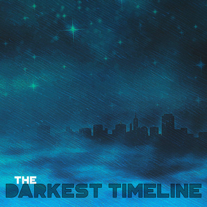 The Darkest Timeline | Seventh Sun