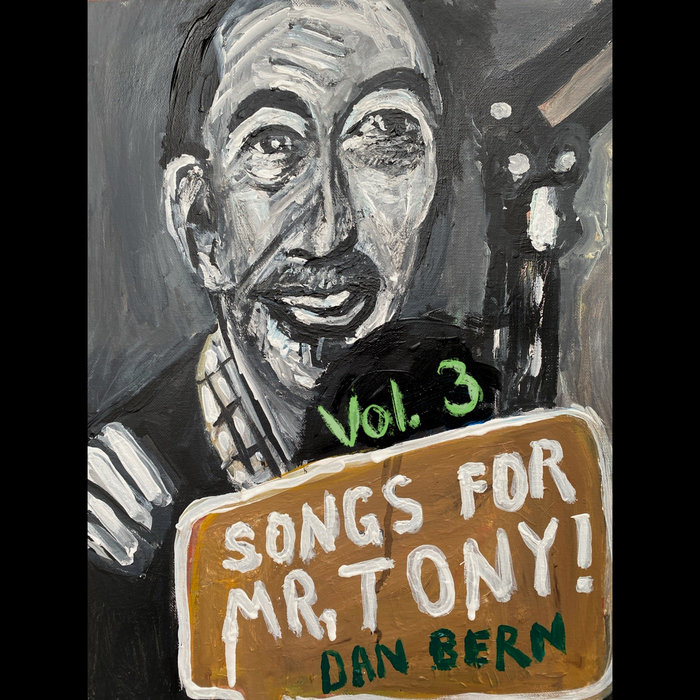 Songs for Mr. Tony (vol. 3) | Dan Bern