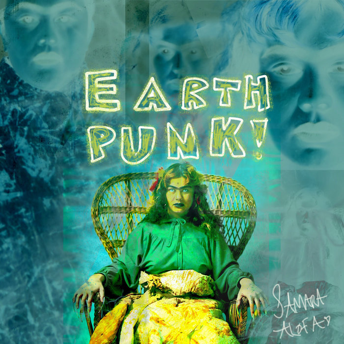 Earth Punk ! | Samara Alofa