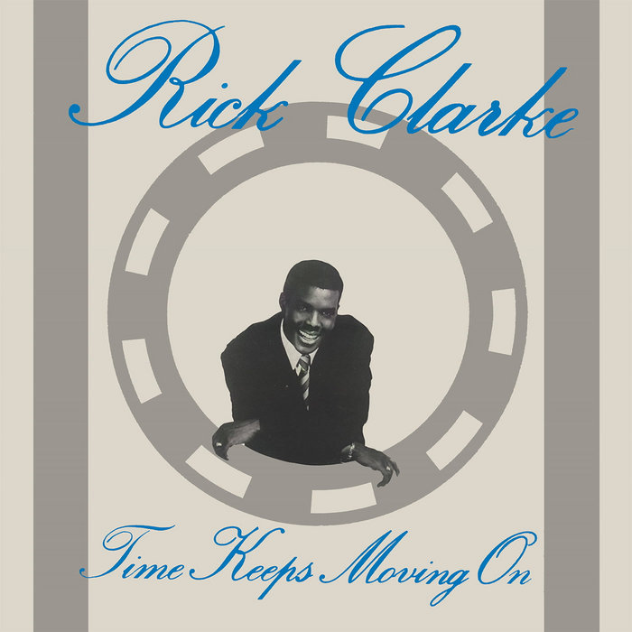 Time Keeps Moving On | Rick Clarke | Freestyle Records