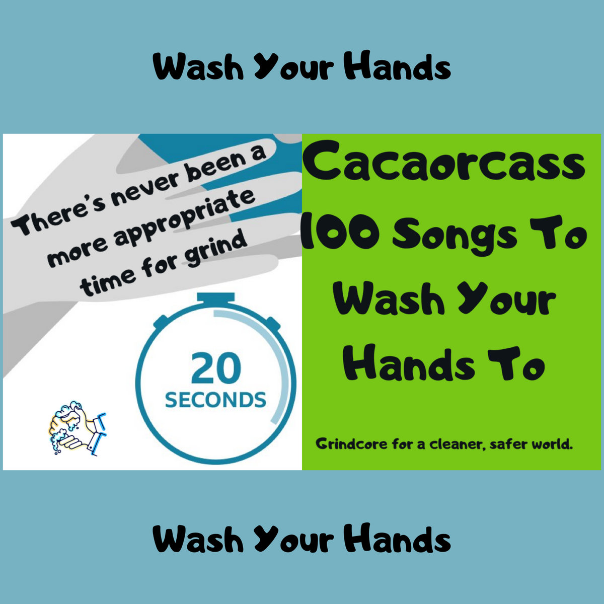 100 Songs To Wash Your Hands To | Cacaorcass