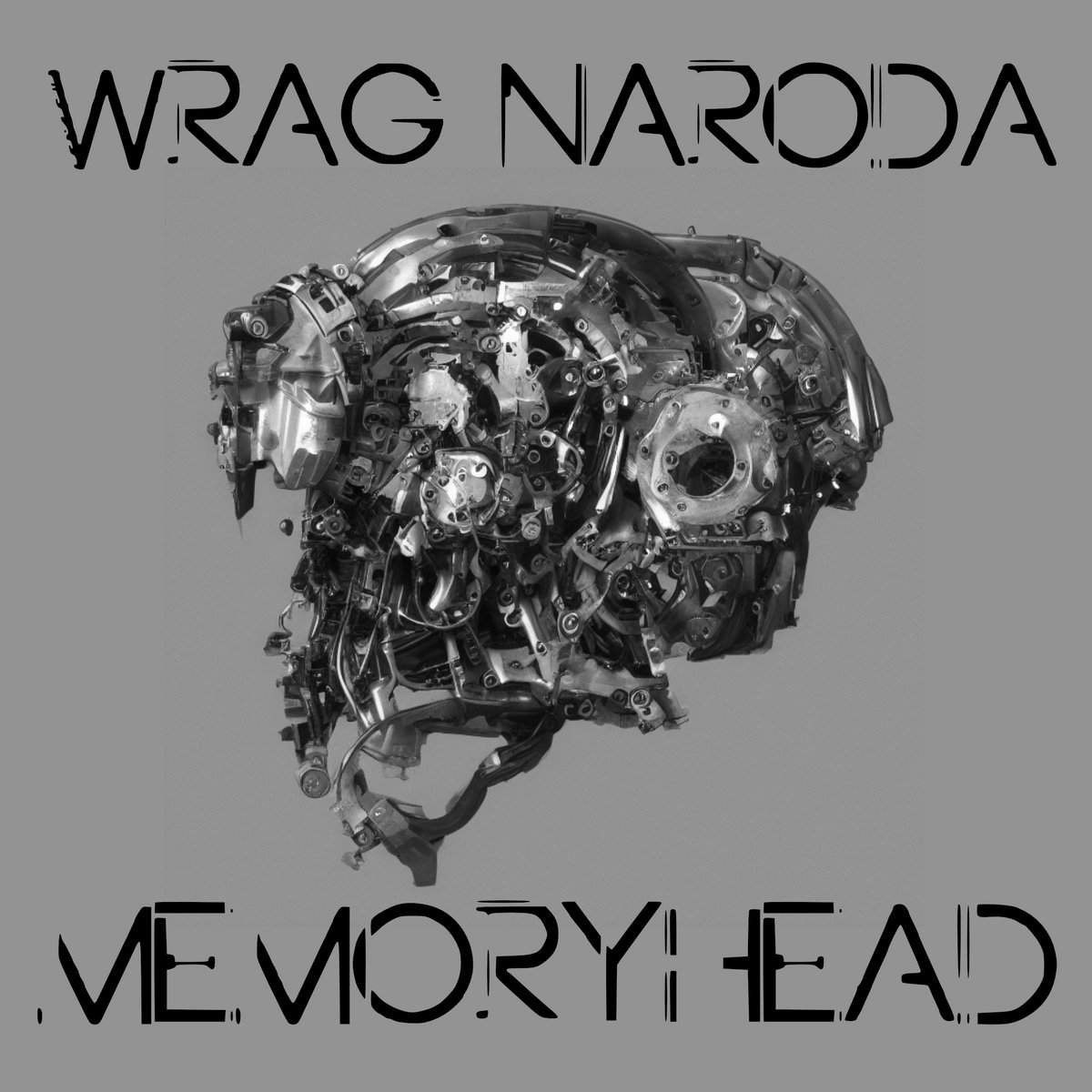 Memoryhead | Wrag Naroda | nostalgie de la boue