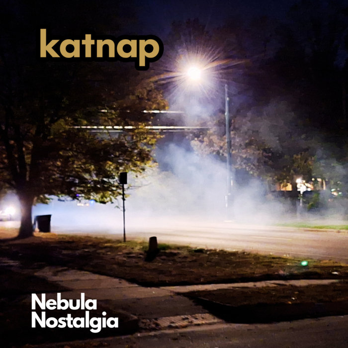 Nebula Nostalgia | Katnap