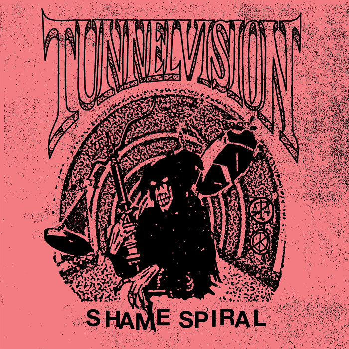 Shame Spiral | Tunnel Vision
