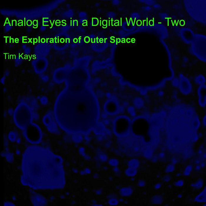 Analog Eyes in a Digital World - Two | Tim Kays | Aural Films