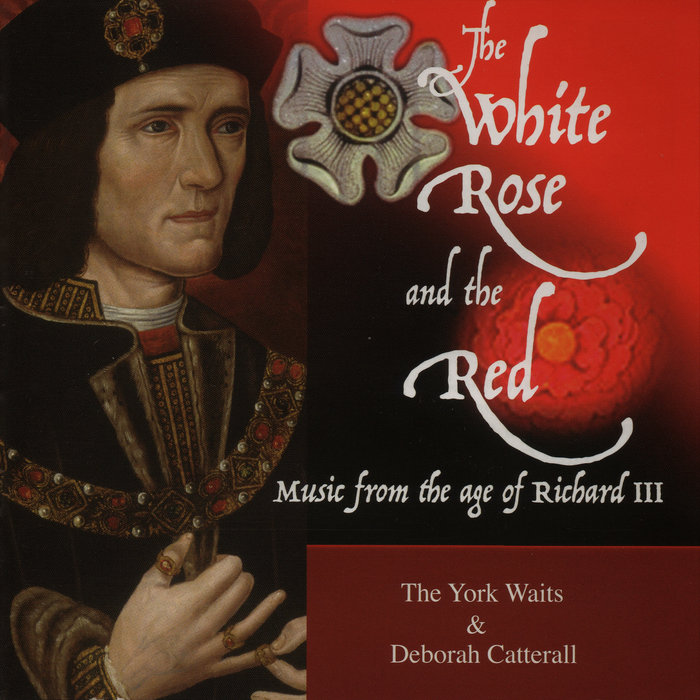 The White Rose and the Red | The York Waits & Deborah Catterall | The ...