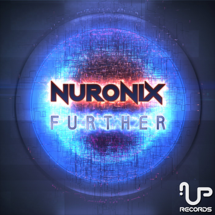 Further | Nuronix | UP Records