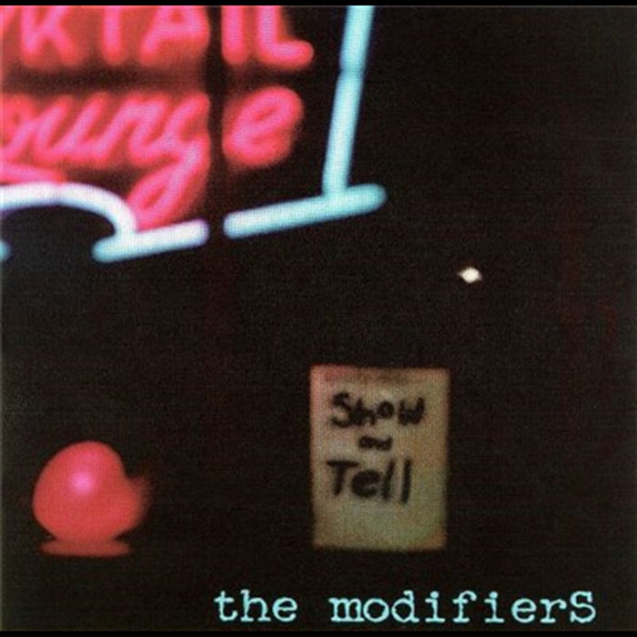Show and Tell | The Modifiers (2)