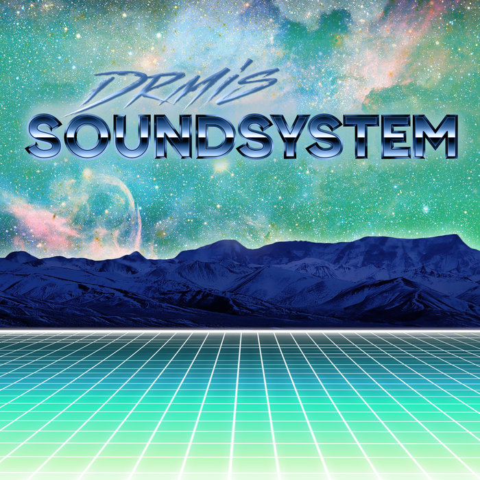 DRMIS SOUNDSYSTEM-Remastered | DRMIS SOUNDSYSTEM