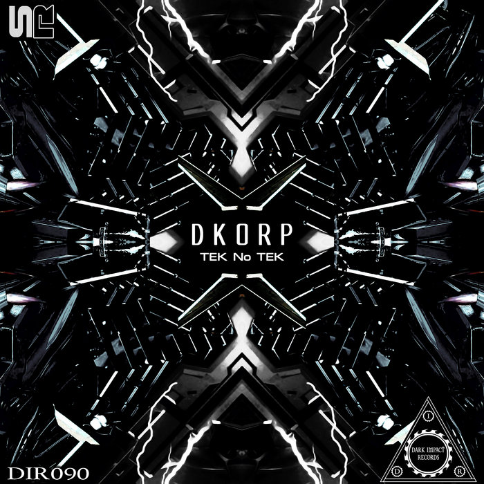 TEK No TEK | DKORP | Dark Impact / Amsys Records