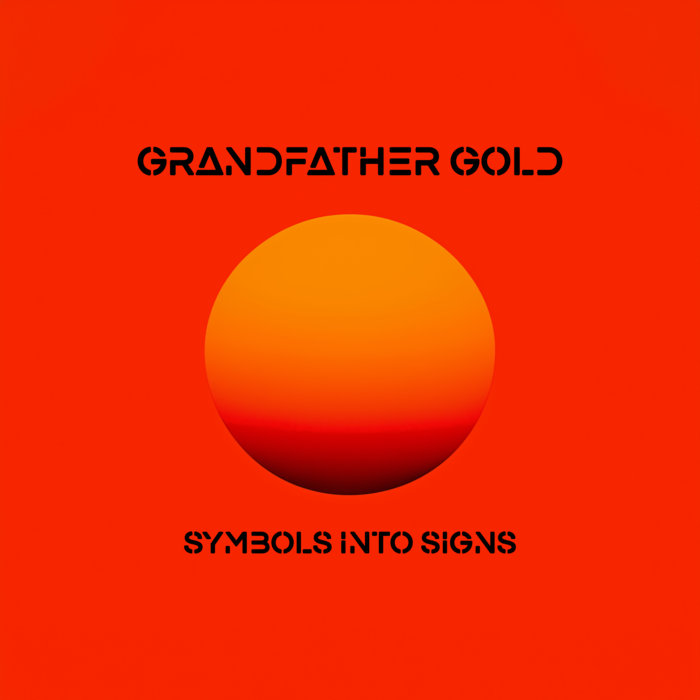 Symbols Into Signs | Grandfather Gold | Jumpsuit Records