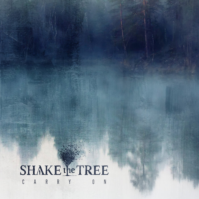 Carry On | Shake The Tree