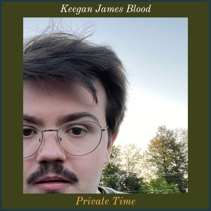 Private Time | Keegan James Blood