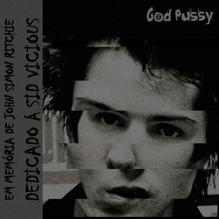 Em Memória De John Simon Ritchie - Dedicado á Sid Vicious | God Pussy ...