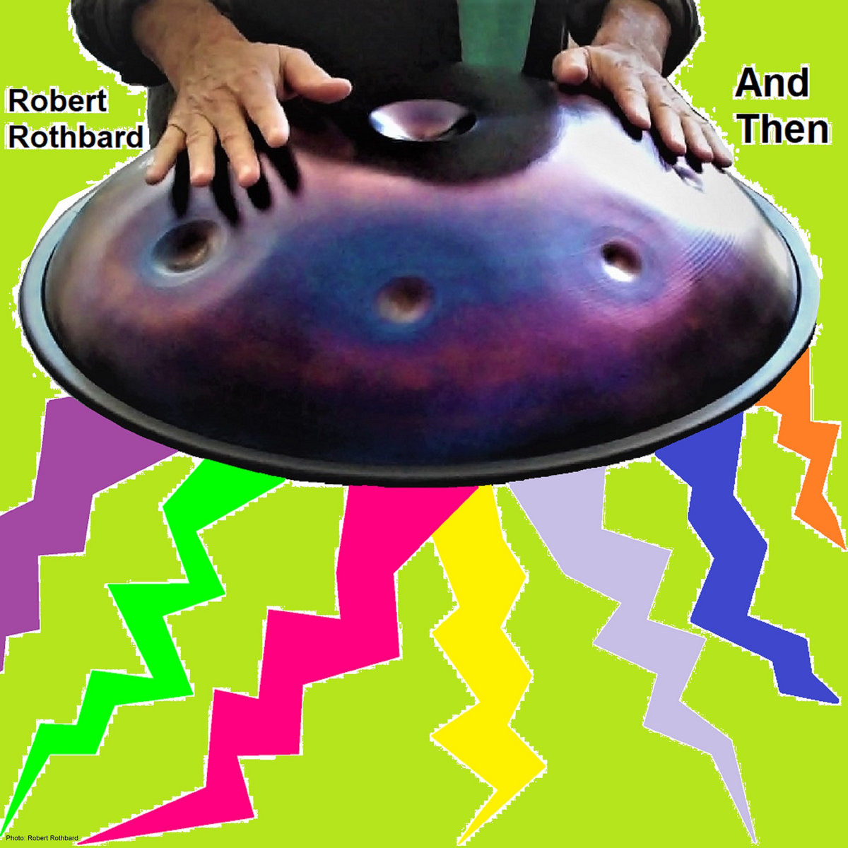 And Then | Robert Rothbard